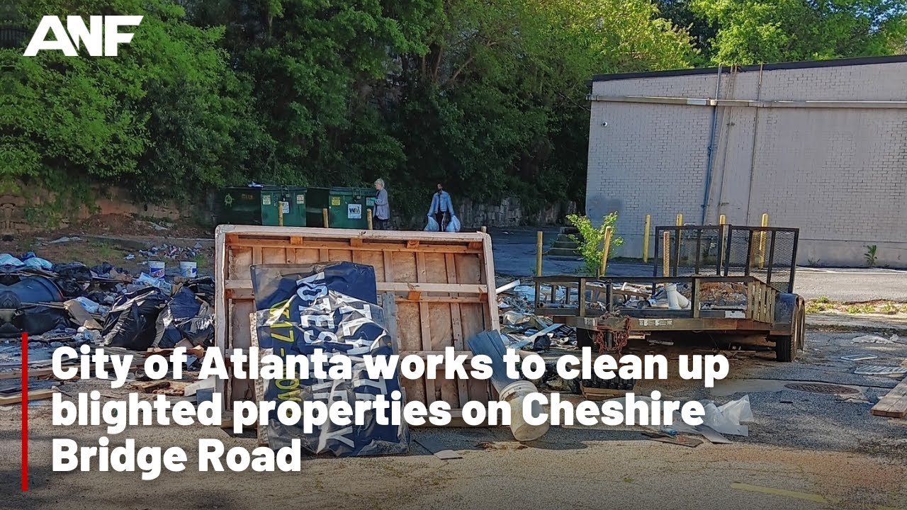City of Atlanta works to clean up blighted properties on Cheshire ...