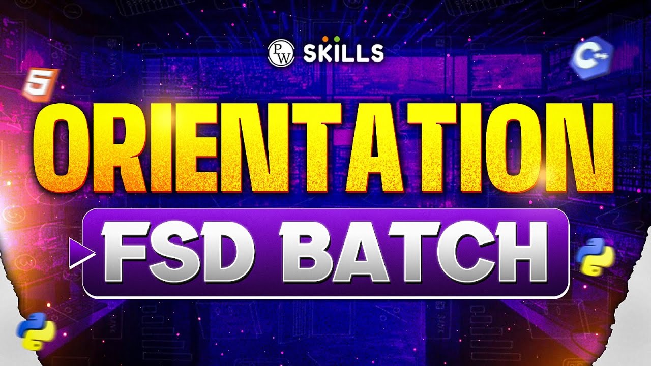 Batch Orientation : Full Stack Development Batch Orientation | FDS ...