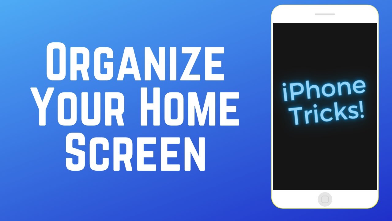 How To Organize Your IPhone Home Screen YouTube how-to-organize-your-iphone-home-screen-youtube