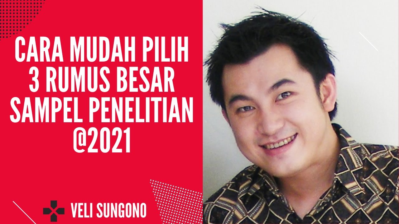 Cara Pilih Rumus Besar Sampel Penelitian dan Cara Perhitungan Besar ...