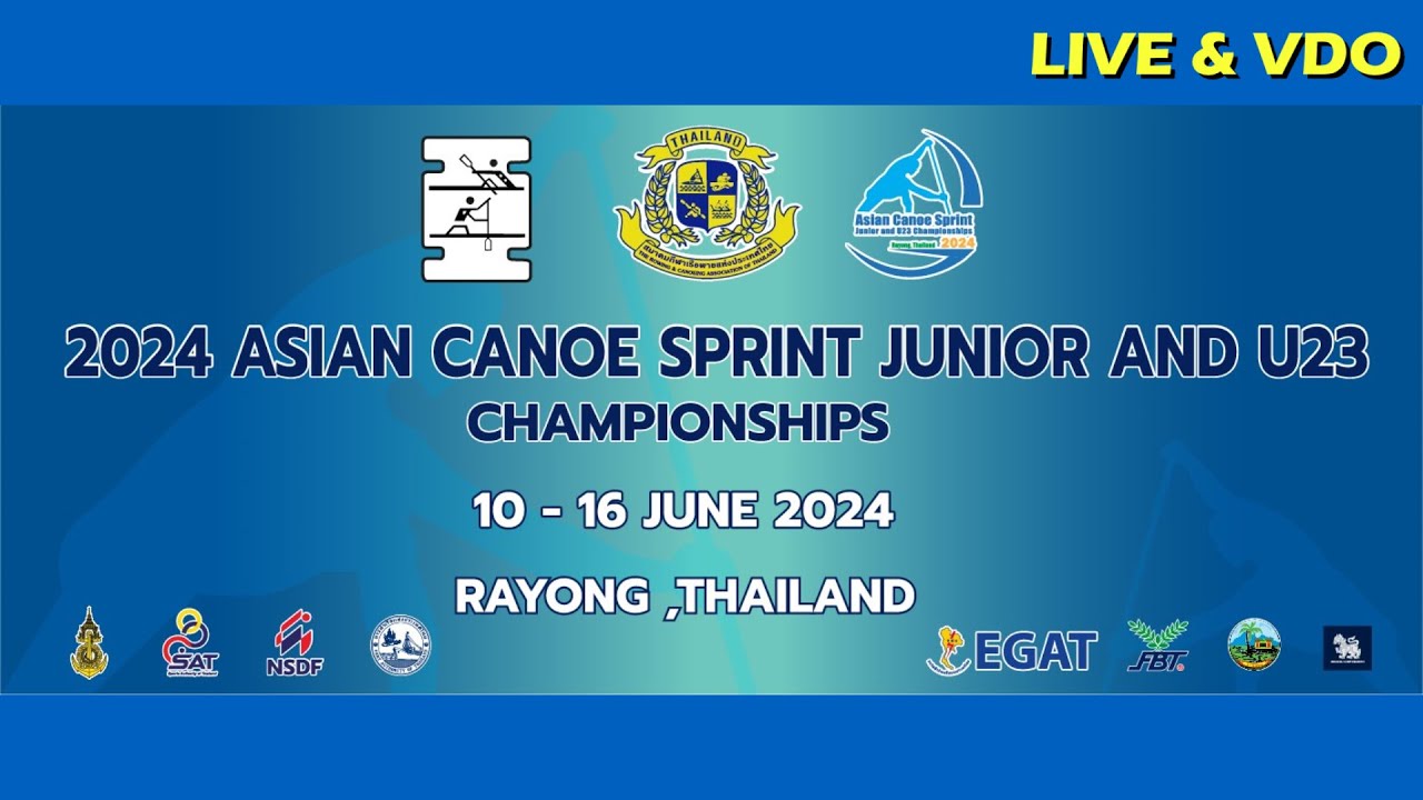 (DAY 2 ) 2024 Asian Canoe Sprint Junior & U23 Championships (Thailand) 15/6/2024 - YouTube