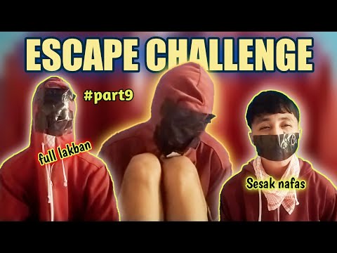LAKBAN HITAM FULL DI MUKA -  ESCAPE CHALLENGE #part9