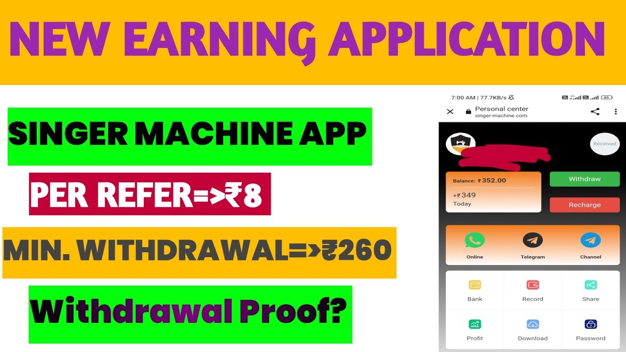 Singer Machine Earning App! Earning App Today! Live Withdrawal Proof ...