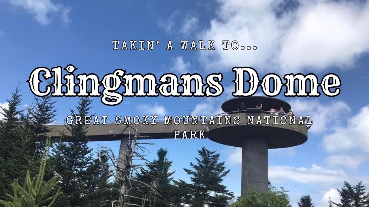 Clingmans Dome. Great Smoky Mountains National Park - YouTube