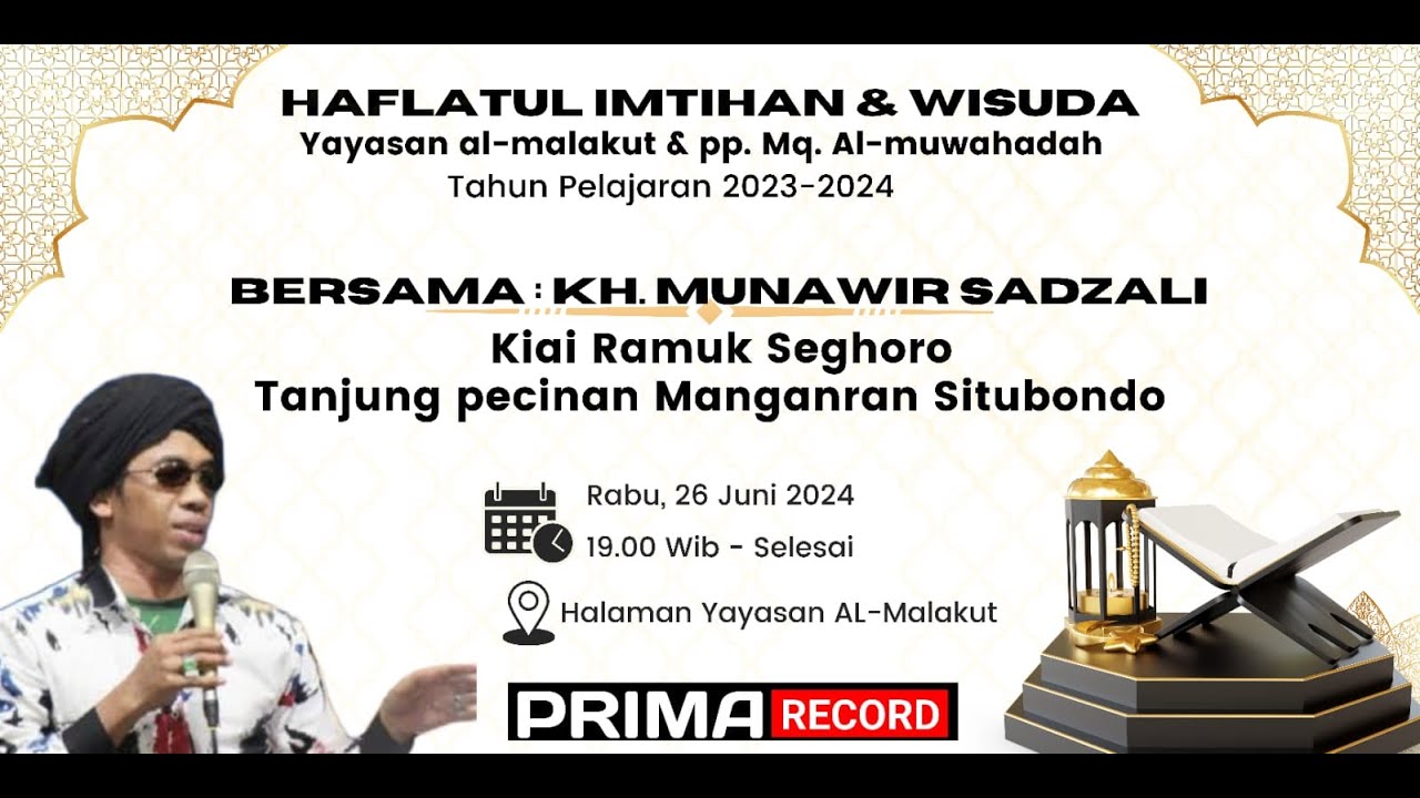🔴LIVE STREAMING HAFLATUL IMTIHAN & WISUDA YAYASAN AL-MALAKUT & PP. MQ ...