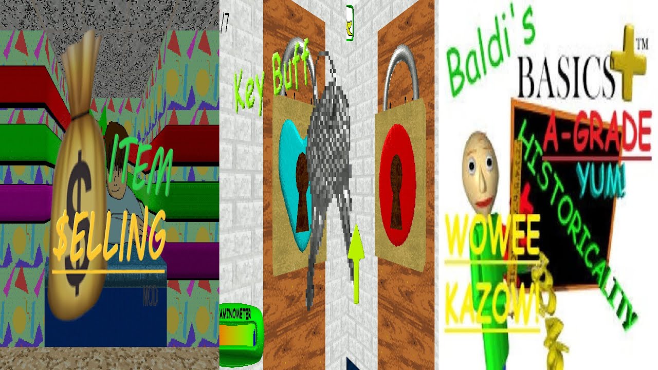 Baldi's Basics Plus Item Selling, Key Buff And A-Grade Mods! - YouTube