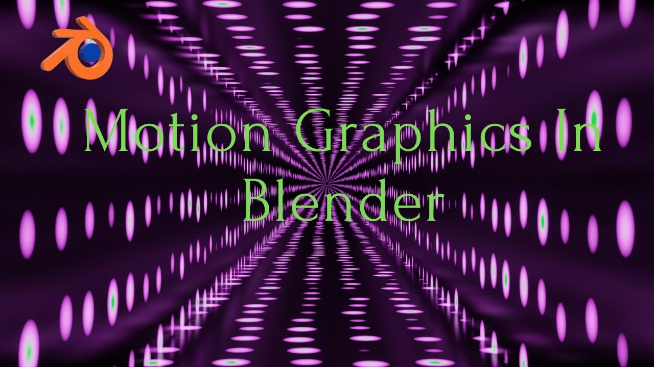 Motion Graphics In Blender/3danimation/Blender/Blender 3danimation ...
