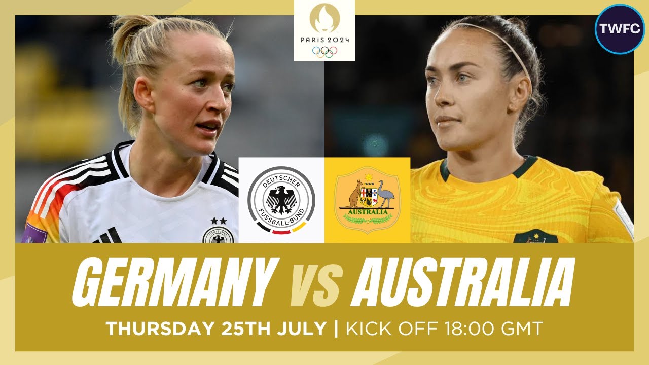 GERMANY VS AUSTRALIA LIVE | WOMEN'S FOOTBALL OLYMPICS | TFC LIVE - YouTube