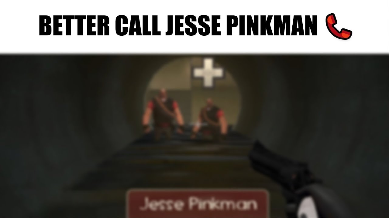 BETTER CALL JESSE PINKMAN [TF2] - YouTube