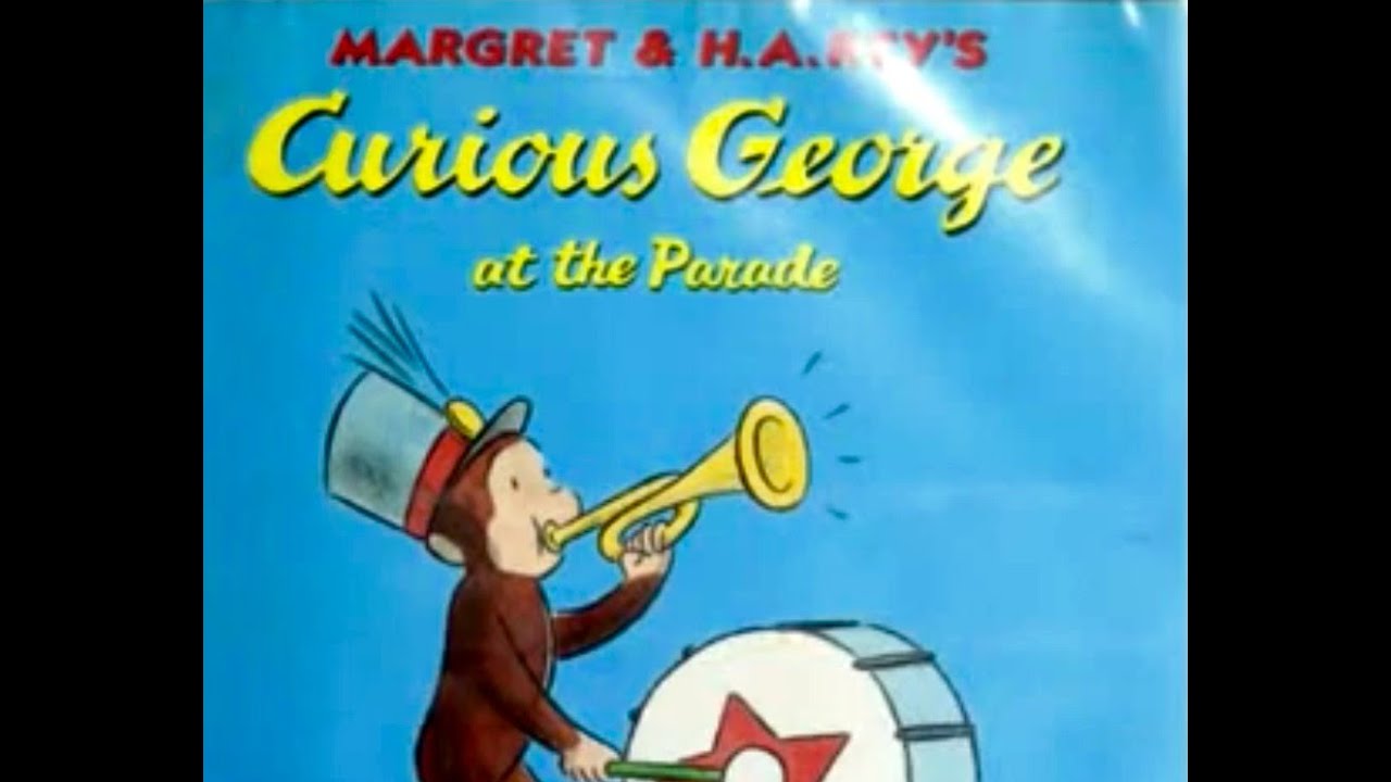 Curious George at the Parade by Margret and H. A. Rey, read aloud ...