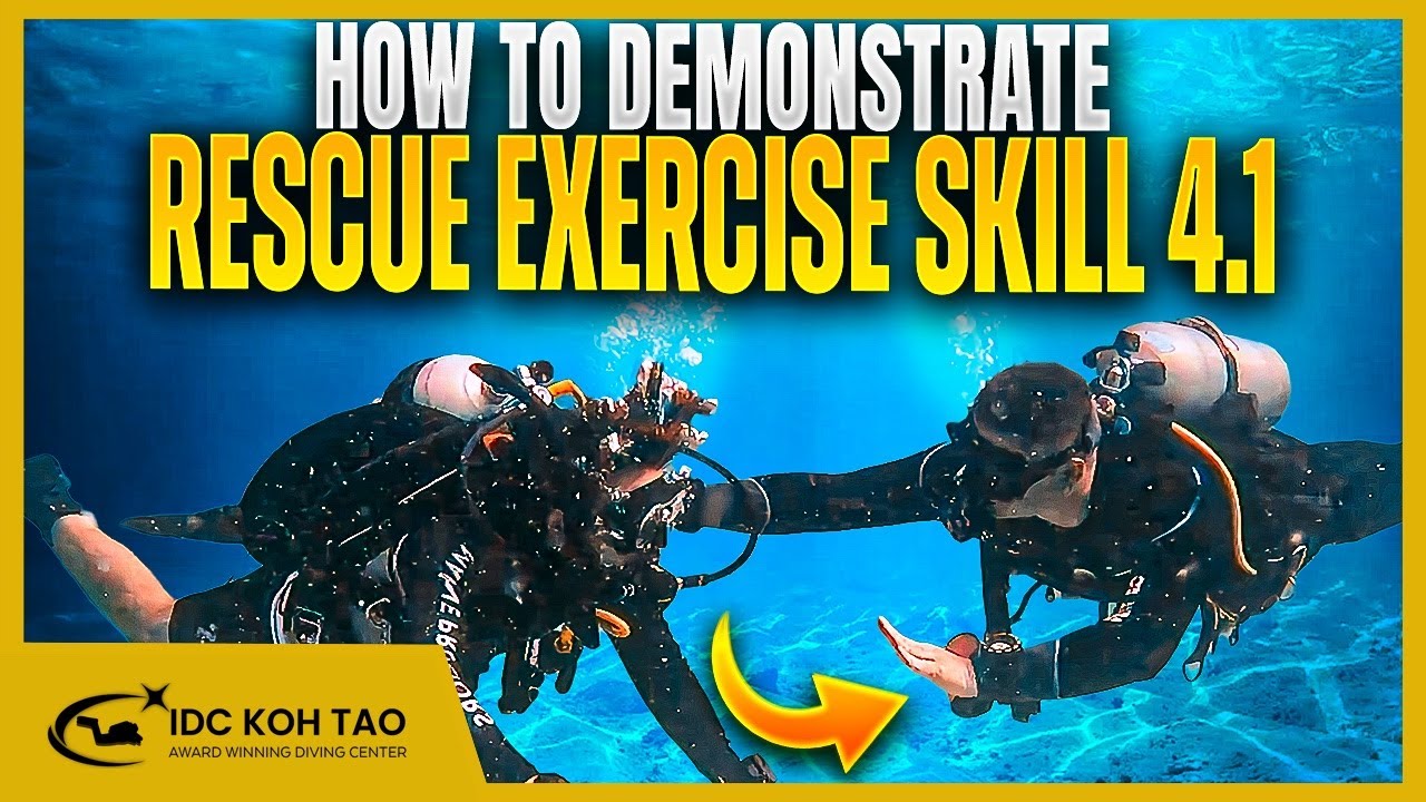 How to Demonstrate Rescue Exercise 4.1 Skill in Open Water 🤿: PADI IDC ...