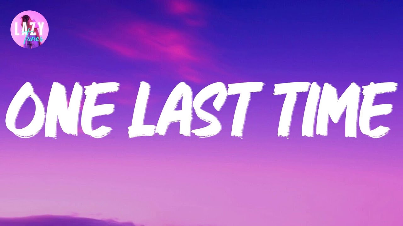 Ariana Grande - One Last Time | Lyric video - YouTube