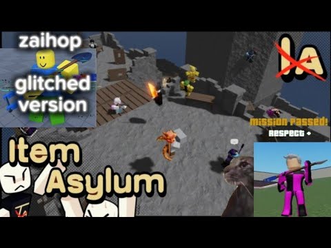 glitched zaihop (item asylum) - YouTube