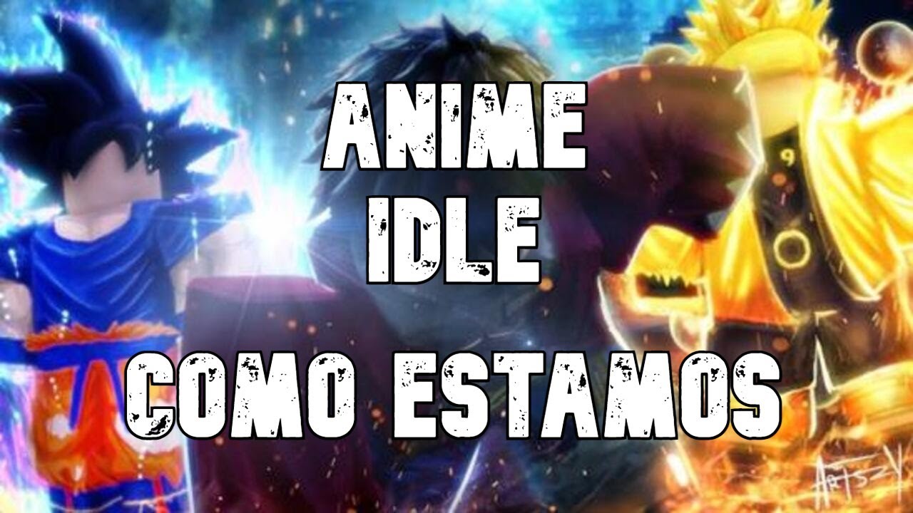 ESTAMOS FICANDO FORTE - ANIME IDLE SIMULATOR - YouTube
