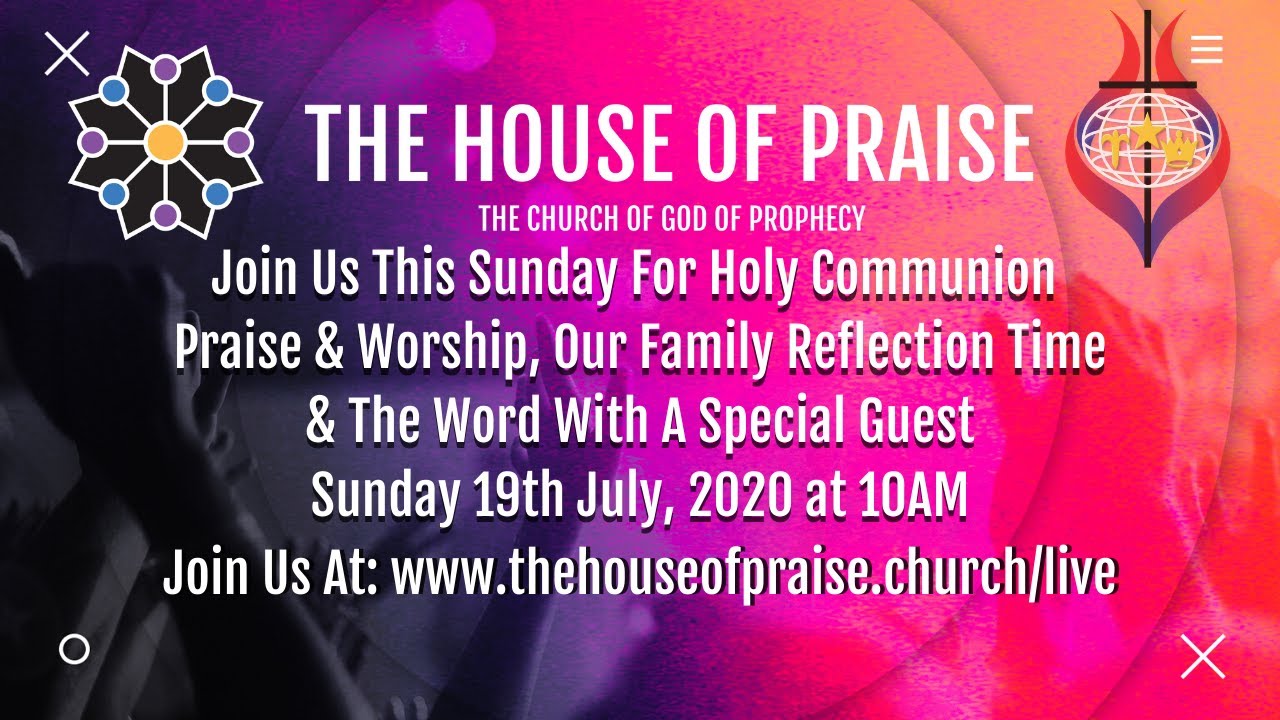 The House of Praise Holy Communion Sunday Service - YouTube