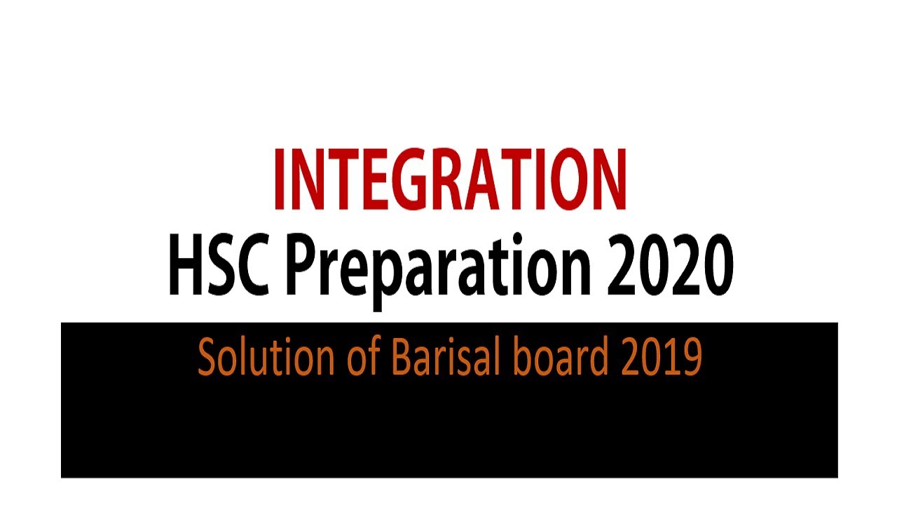 Integration||HSC Preparation 2020||Board question solution of math 1st ...