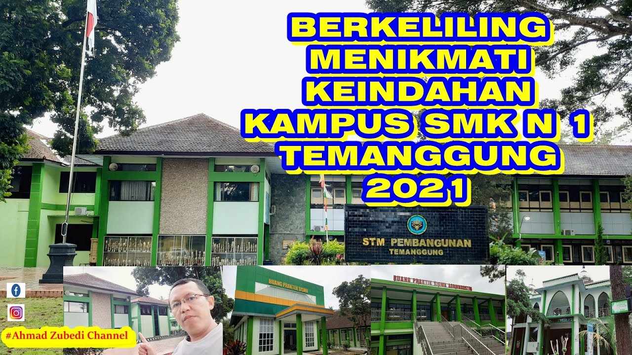 INDAHNYA KAMPUS SMK N 1 TEMANGGUNG STEMBATEMA TAHUN 2021 || Kangen ...