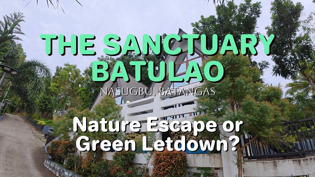 THE SANCTUARY BATULAO | Nasugbu, Batangas, Philippines - YouTube
