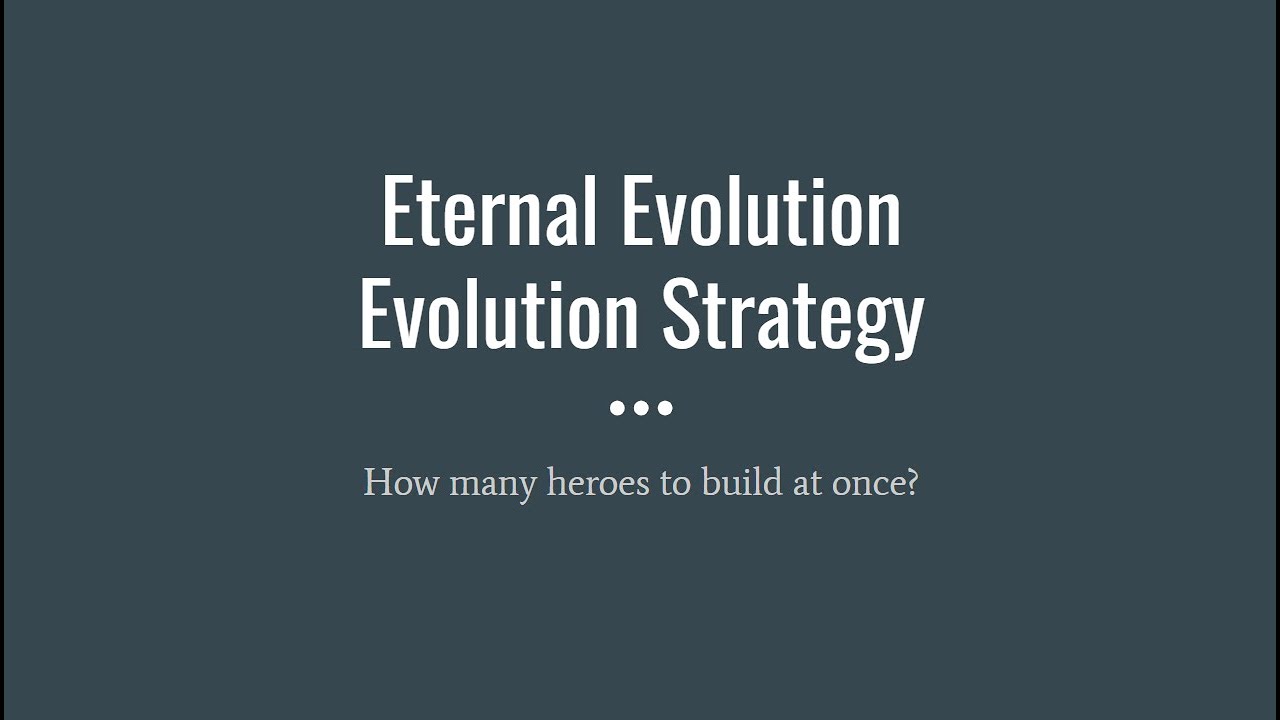 Eternal Evolution early-game hero progression and evolution strategy ...