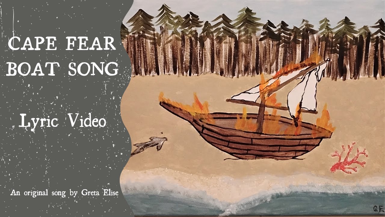 Cape Fear Boat Song Lyrics - YouTube