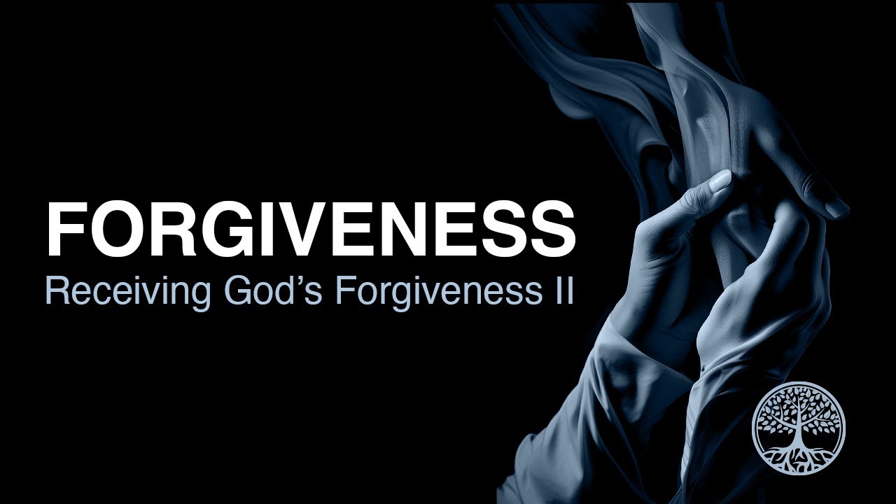 Receiving God's Forgiveness (Part 2) - YouTube