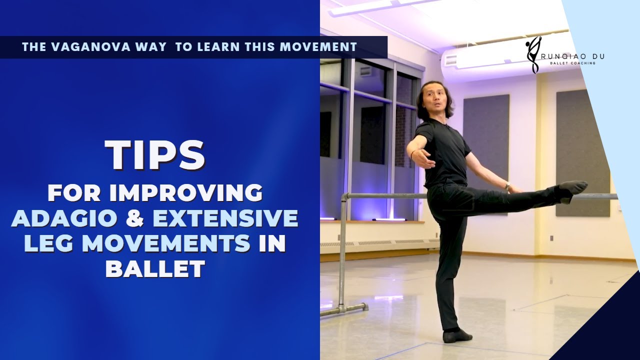 Dance Bigger: Tips and Techniques for Improving Adagio and Extensive ...