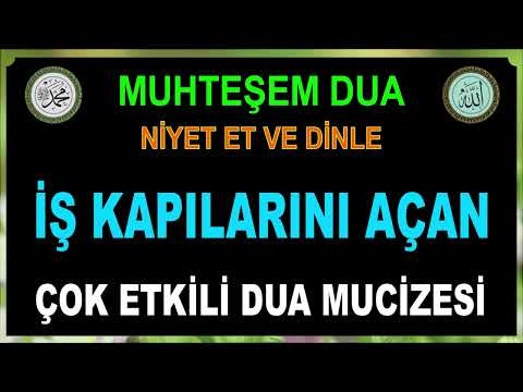 İŞ KAPILARINI AÇAN ÇOK ETKİLİ DUA MUCİZESİ