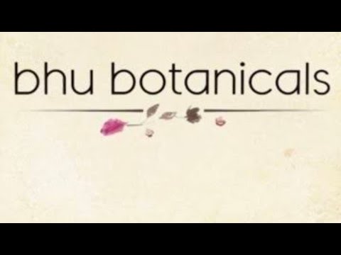 bhu botanicals skin care products / Diku World - YouTube