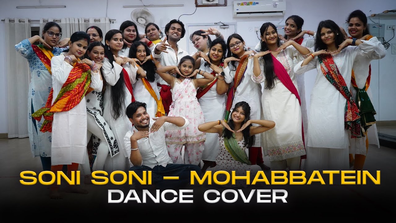 Soni Soni - Mohabbatein I LUCKNOW DANCE HUB I BOLLYWOOD BATCH I DEEPAK ...
