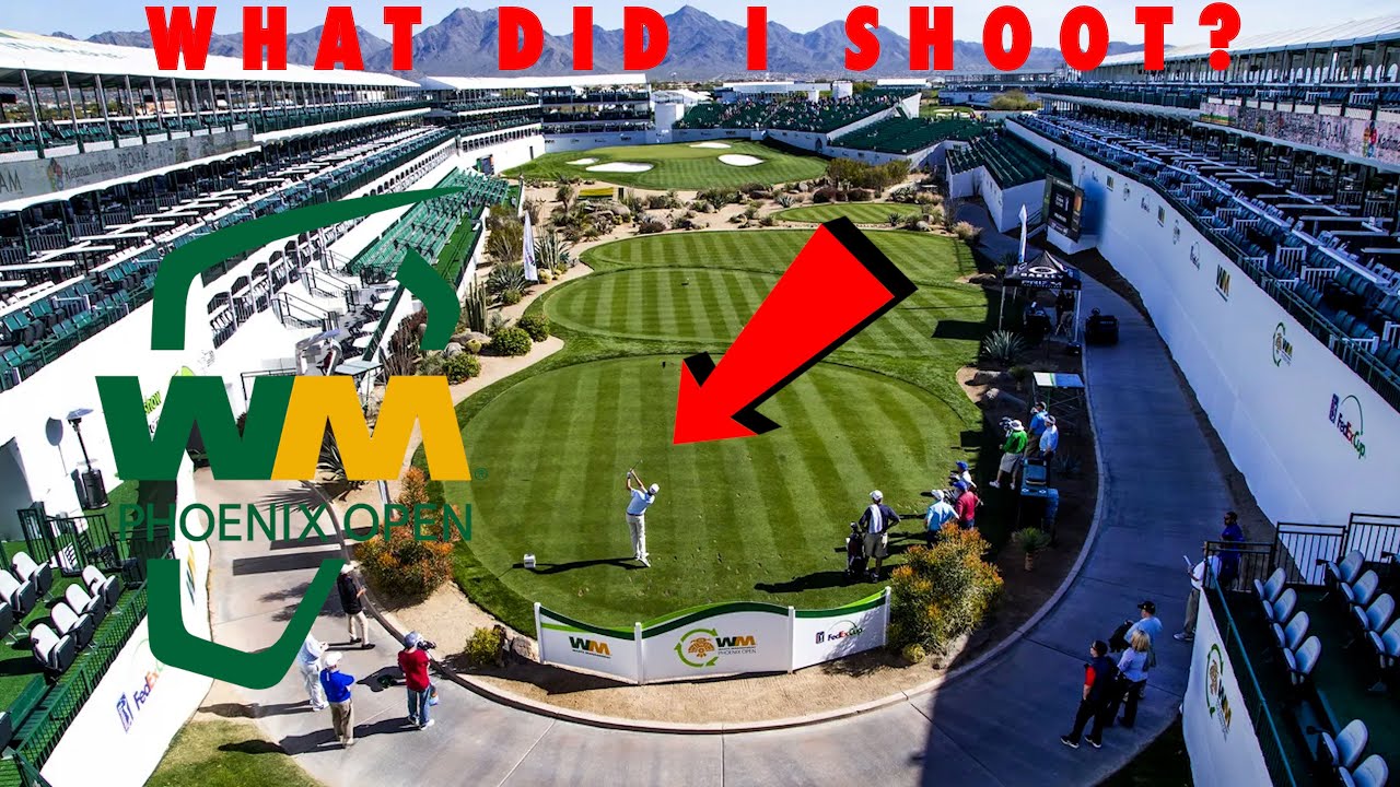 The Waste Management Phoenix Open | Playing TPC Scottsdale on GSPRO ...