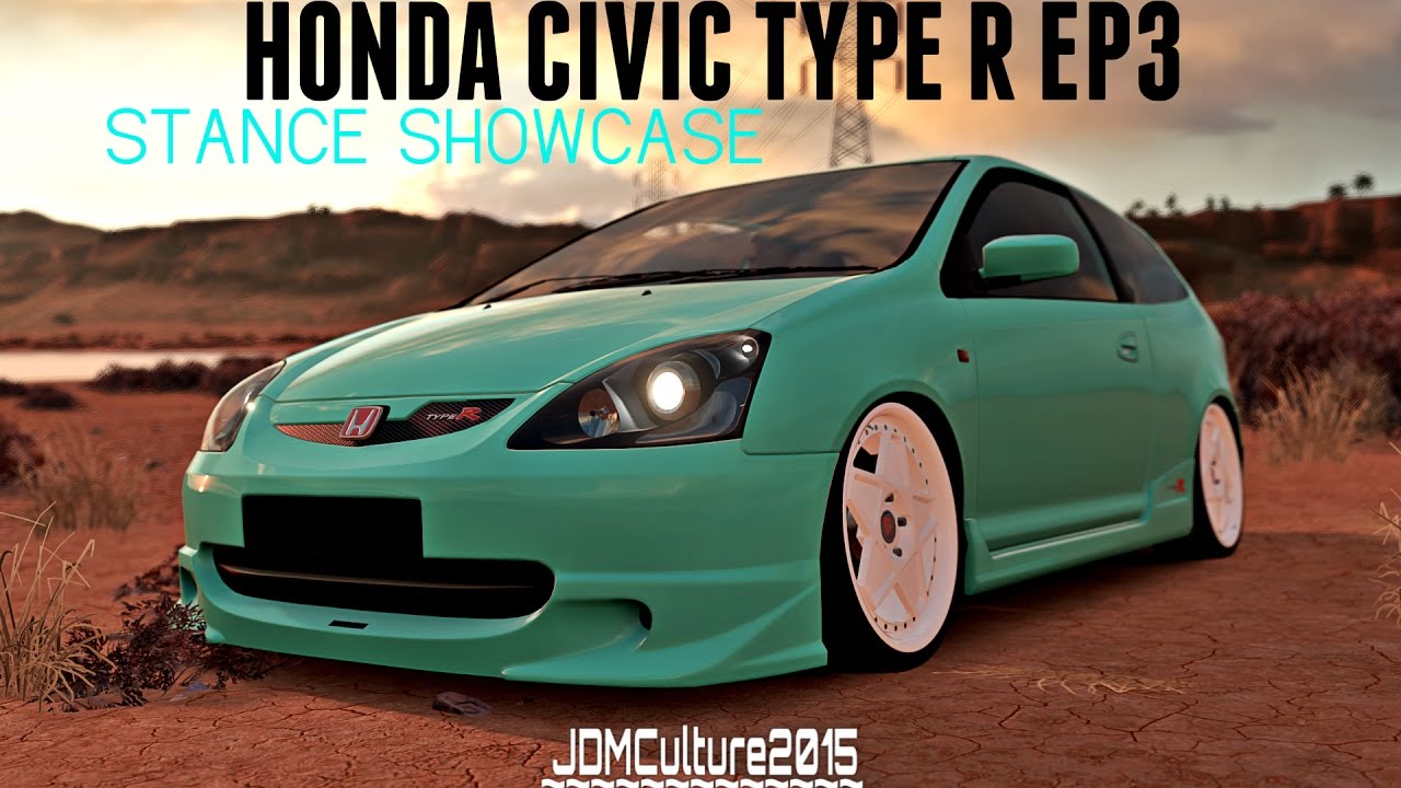 Forza Horizon 3 | Honda Civic Type R EP3 | Stance Showcase - YouTube