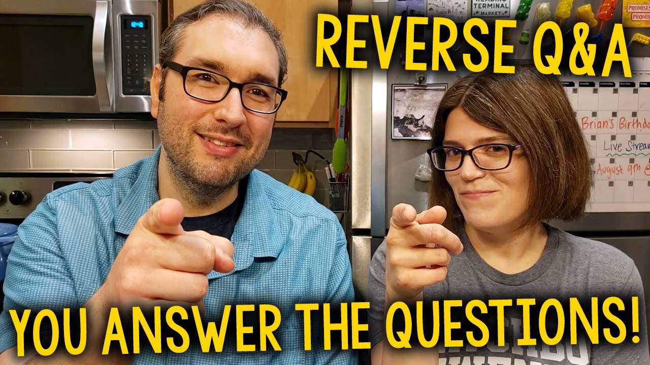 Reverse Q&A: It’s YOUR Turn To Answer The Questions! - YouTube