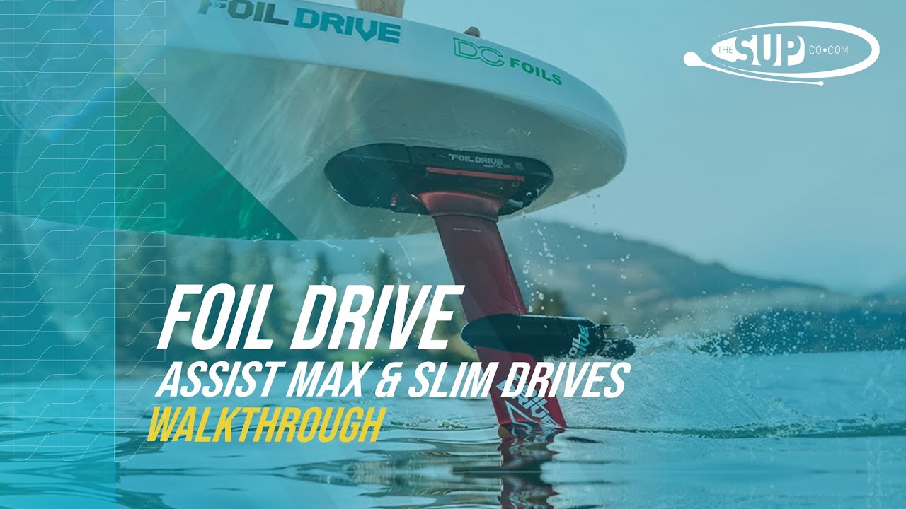 Foil Drive Gen 2 | Assist Max & Assist Slim Walkthrough with Dominic ...