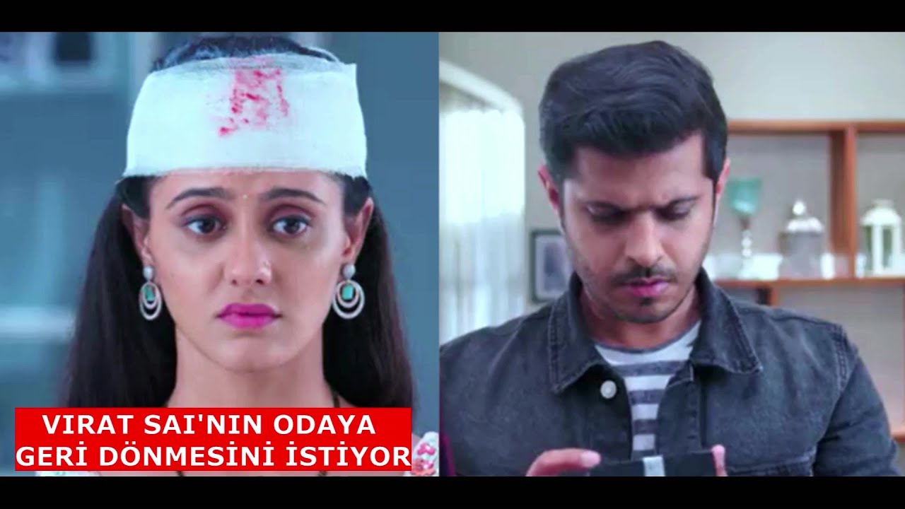 SÖZÜM VAR SEVDAYA'DA VIRAT SAI'NIN ODAYA GERİ DÖNMESİNİ İSTİYOR - YouTube