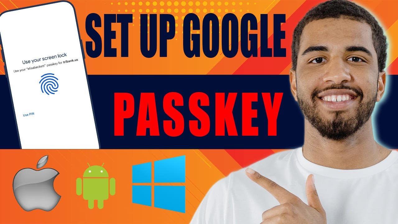 How to Set Up Google Passkey on Android, iOS, and Windows (2025) - YouTube