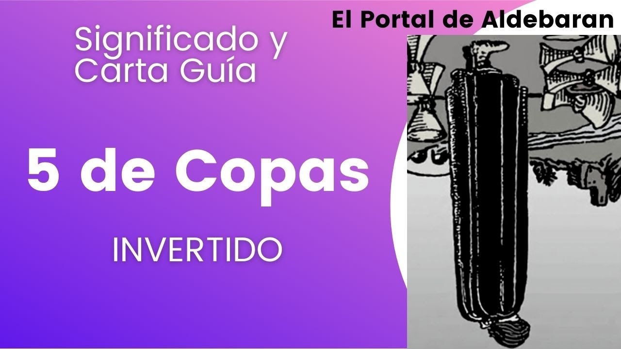 5 de copas - invertido💔Tarot Significado y Carta Guía - YouTube