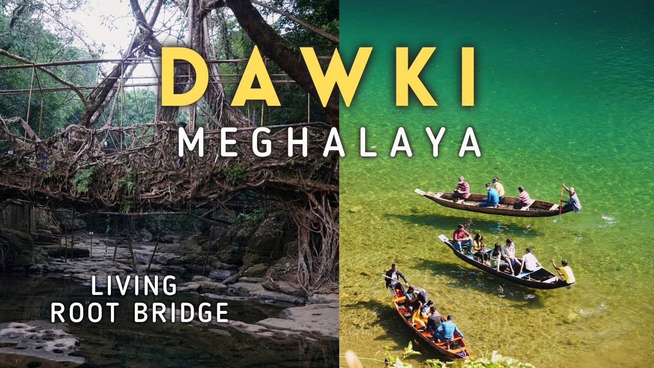 Dawki River MEGHALAYA|Dawki Bangladesh Border|Natural Bridge|Mawlynnong ...