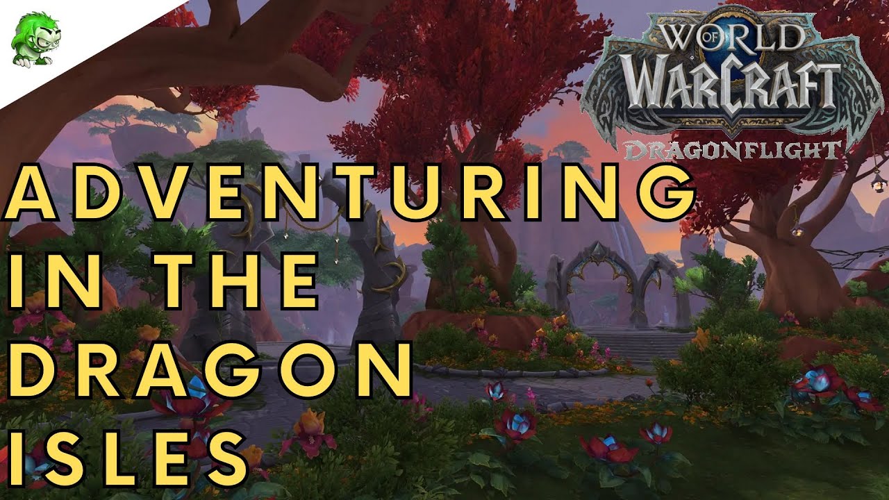 Dragonflight Adventuring in the Dragon Isles - YouTube