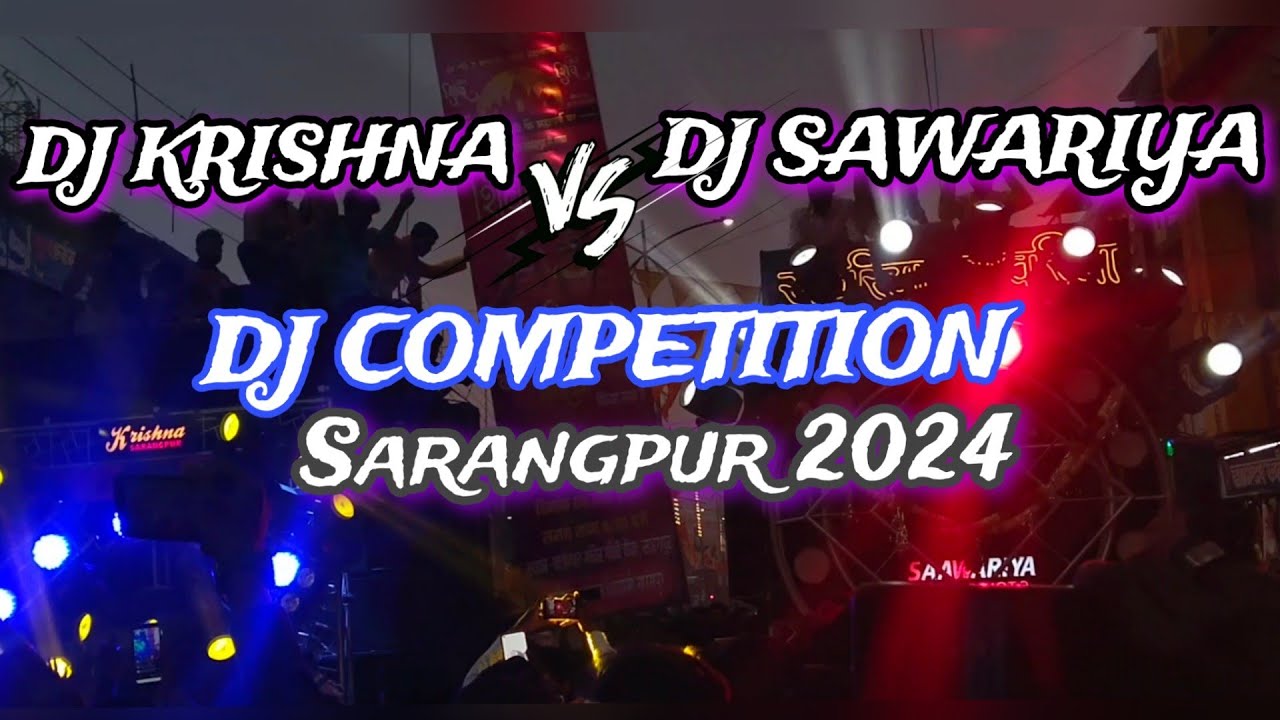 DJ competition - DJ Krishna vs DJ Sawariya - Sarangpur 2024 - YouTube