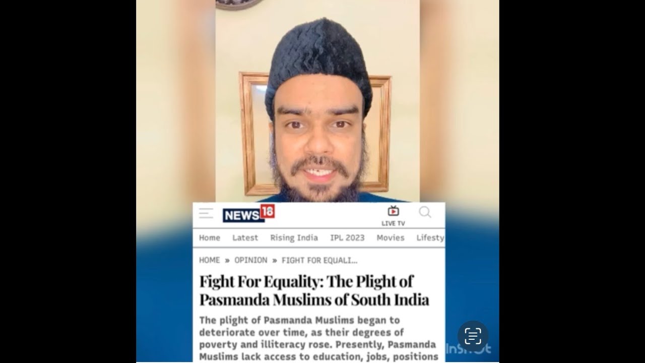 Fight For Equality: The Plight of Pasmanda Muslims of South India ...