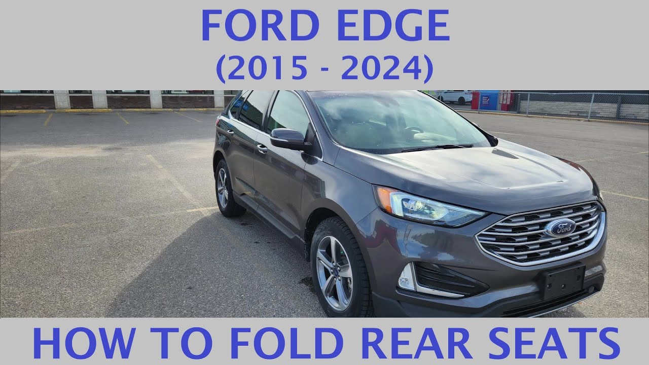 Ford Edge - How to FOLD DOWN REAR SEATS (2015 - 2024) - YouTube