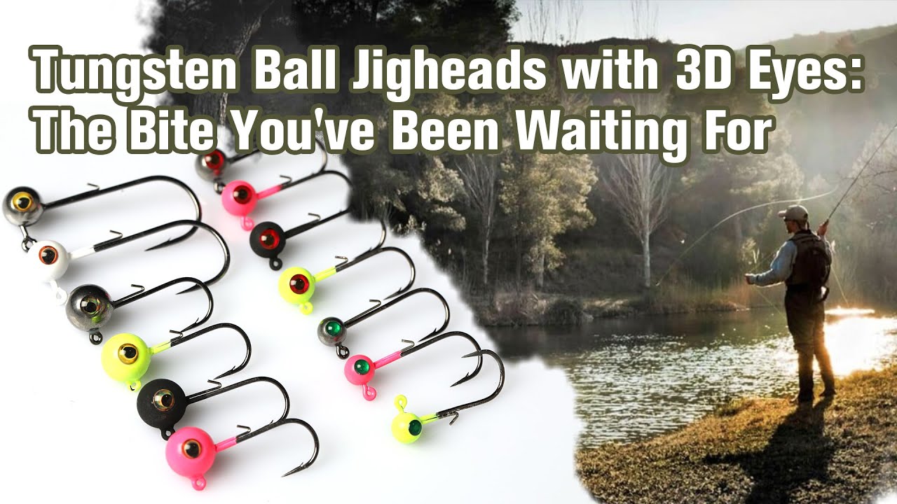 Tungsten Ball Jig Heads with 3D Eyes – Precision Fishing, Maximum ...