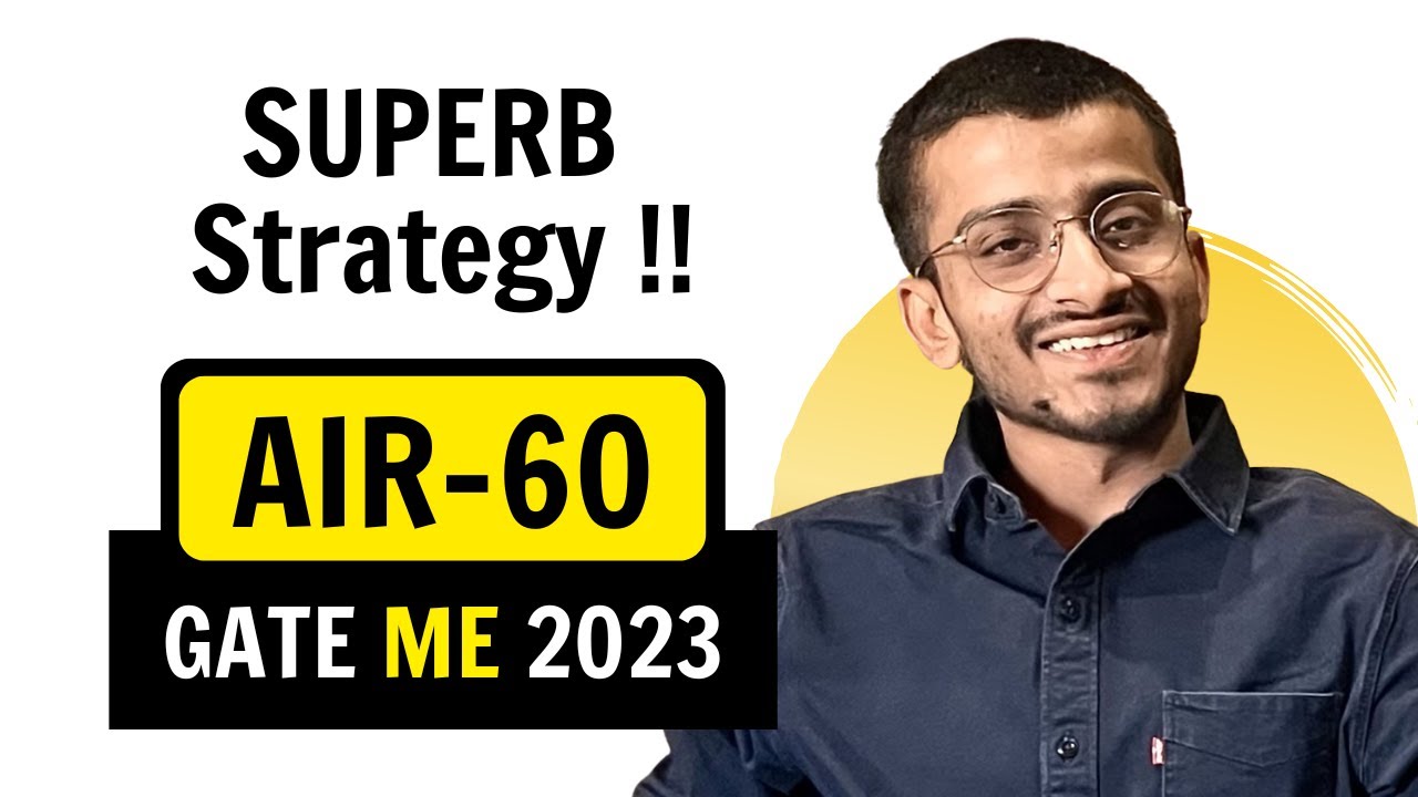 GATE AIR - 60 (ME) Superb strategy & Tips | Anuj Soni | GATE Topper ...