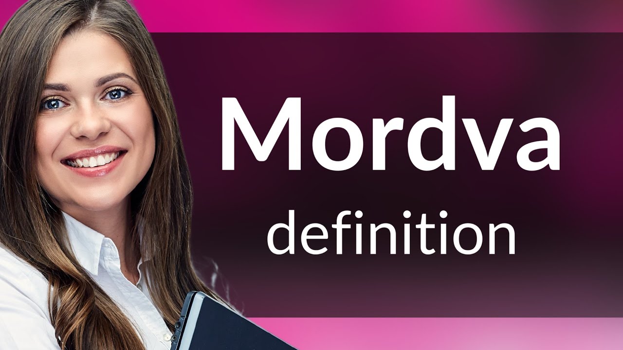Mordva | MORDVA meaning - YouTube