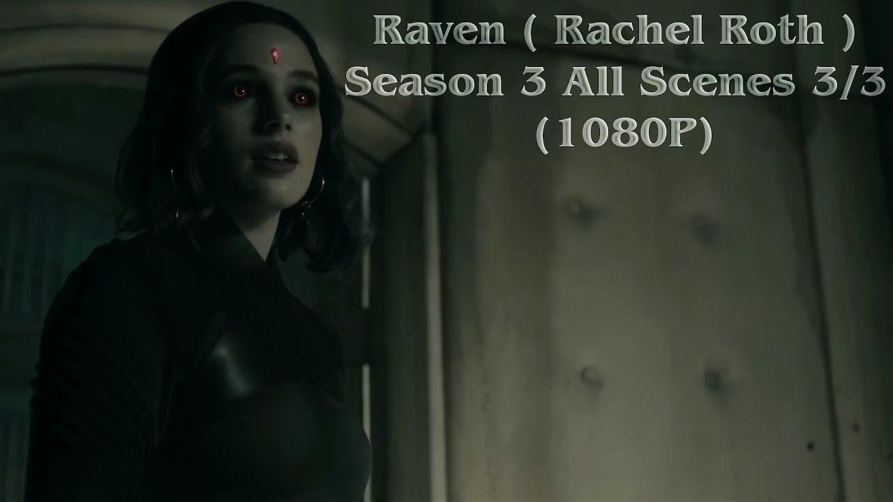 Titans Season 3 - All Raven Scenes 3/3 (1080P) - YouTube