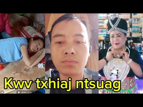 Tiaj Vaj kwv txhiaj ntsuag niam tuag tseg cov txiv tub nyob tu siab heev - YouTube