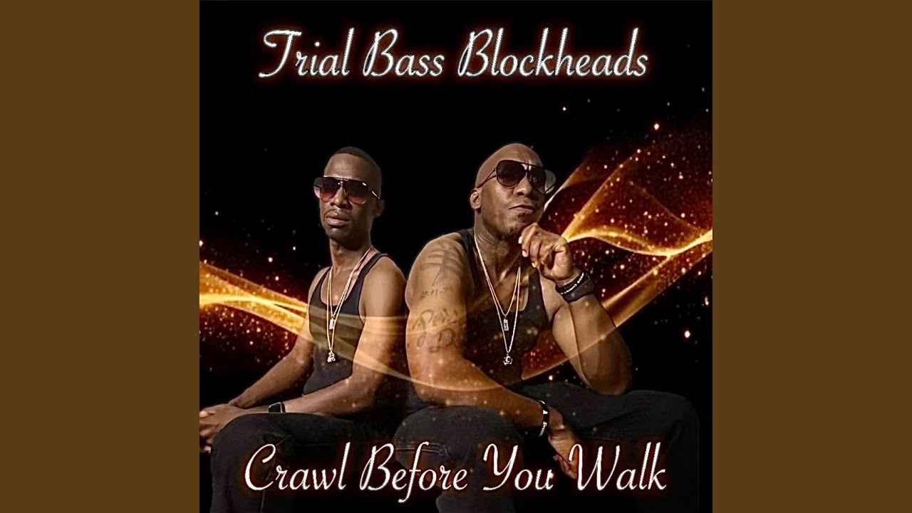 Crawl Before You Walk - YouTube