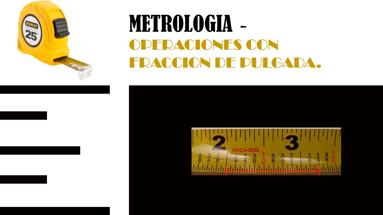Operaciones básicas con fracciones de pulgada. (metrología) - YouTube