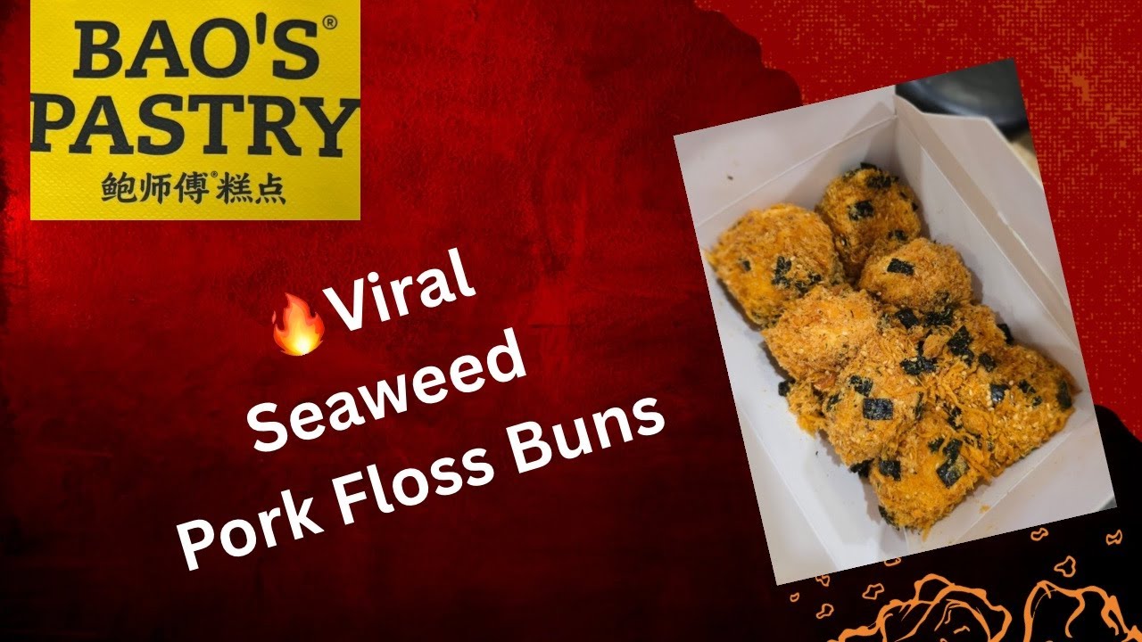 🔥 Unveiling China’s Famous Bao’s Pastry in SG! 🌟Try the Viral Seaweed ...