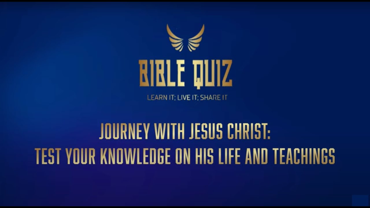 Bible Quiz - Journey through the Life and Teachings of Jesus Christ ...